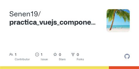 Github Senen19practicavuejscomponentes