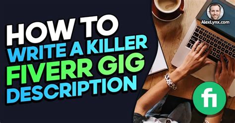 20 Top Tips To Write The Best Fiverr Profile Description Alexlynx