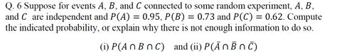 Solved Q Suppose For Events A B And C Connected To Some Chegg