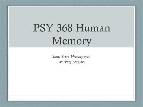 Ppt Psy 368 Human Memory Powerpoint Presentation Free Download Id4507193