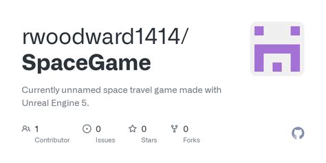 GitHub Rwoodward SpaceGame Currently Unnamed Space Travel Game Made With Unreal Engine