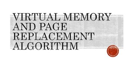Page Replacement Algorithms Pptx Operating Systems Computer