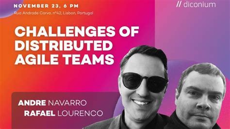 challenges of distributed agile teams lisbon portugal r scrum