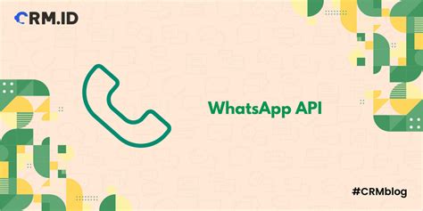 Whatsapp Api Arti Dan Perbedaannya Dengan Whatsapp Business
