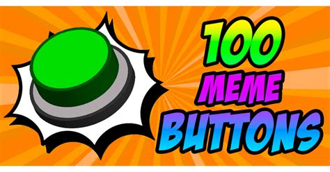 100 Meme Buttons 🔊 Dank Memes Soundboard Apk 安卓应用 免费安卓应用程序