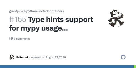 Type Hints Support For Mypy Usage · Issue 155 · Grantjenkspython