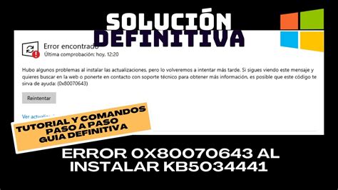 SoluciÓn Error 0x80070643 Abril 24 How To Fix Error 0x80070643 Kb5034441 Tutorial Step By