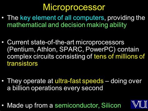 goals for today today we want to learn about the microprocessor the key component the brain