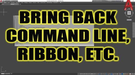 Autocad How To Bring Back Missing Command Line Ribbon And More Quick Commands 2 Minute