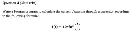 Solved Write A Fortran Program To Calculate The Current I