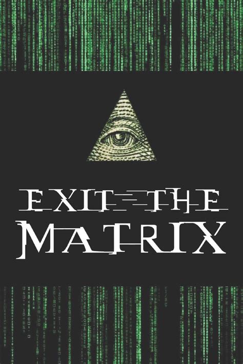 Buy Exit The Matrix Free Your Mind Illuminati Meditation Pandemic 911 God Nwo Apocalypse