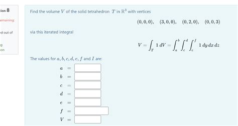 Solved Find The Volume V Of The Solid Tetrahedron T In R3