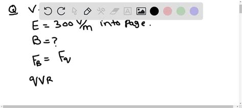 Solved Consider A Velocity Selector The The Velocity Selector Is