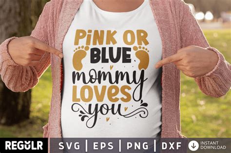 Pink Or Blue Mommy Loves You Svg Graphic By Regulrcrative · Creative