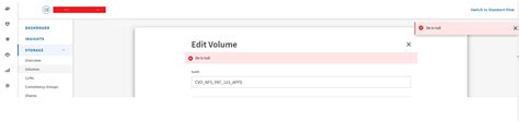 Volume Add Or Edit Is Showing Error On Bluexp Advanced View Netapp