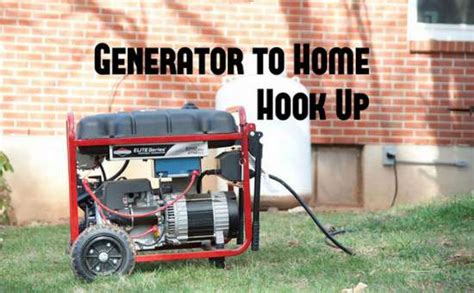 How To Hook Up A Generator To Your Home
