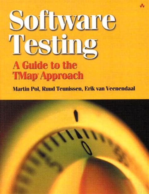 Software Testing A Guide To The Tmap Approach Informit