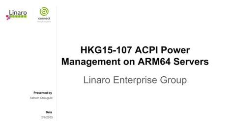 Hkg15 107 Acpi Power Management On Arm64 Servers V2 Ppt