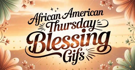 480 African American Thursday Blessings Uplifting Your Spirit With