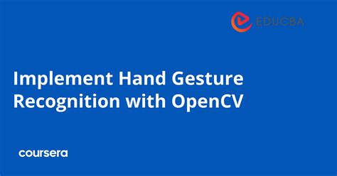 Implement Hand Gesture Recognition With Opencv Coursera