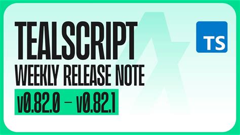 TEALScript Weekly Release Notes 0 82 0 0 82 1 YouTube