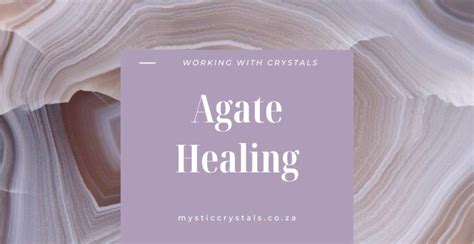 Agate Healing Properties The Gentle Stabilizer Mystic Crystals