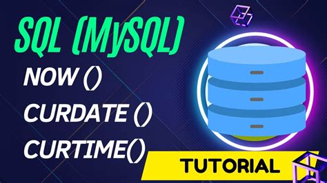 Sql Basics Mysql Time Functions Learn Now Curdate Curtime Youtube
