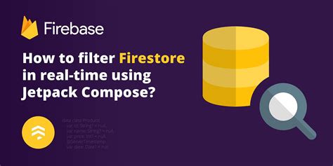 How To Filter Firestore In Real Time Using Jetpack Compose By Alex Mamo Firebase Tips