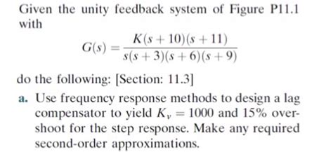 Solved Given The Unity Feedback System Of Figure P11 1 With Chegg Com