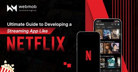 Ultimate Guide To Developing A Streaming App Like Netflix