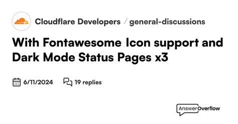 With Fontawesome Icon Support And Dark Mode Status Pages X3 Cloudflare Developers