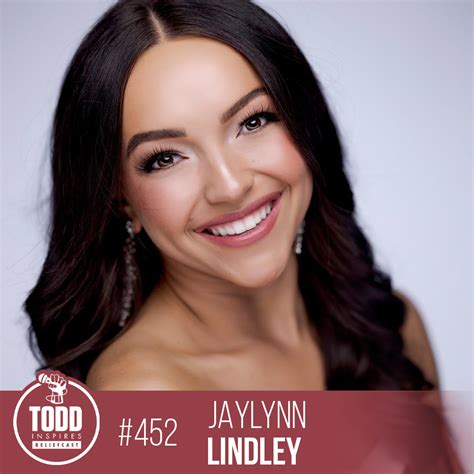 Episode 452 Jaylynn Lindley Turning Resilience Into Purpose Todd