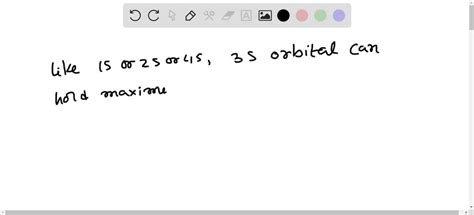 SOLVED What Is The Maximum Number Of Electrons That Can Be Placed In A S Orbital