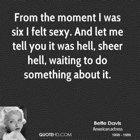 Bette Davis Quotes Quotehd Bette Davis Bette Davis Eyes Bette
