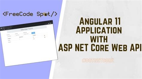 Angular 11 Application With Asp Net Core Web Api Freecode Spot
