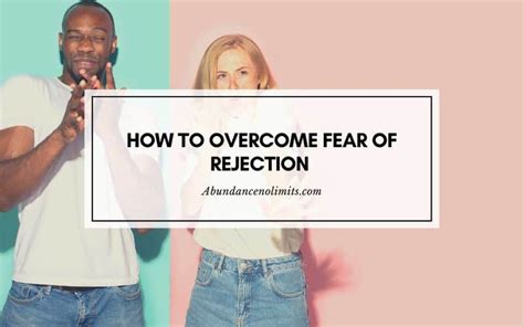 How To Overcome Fear Of Rejection And Stop Being Nervous