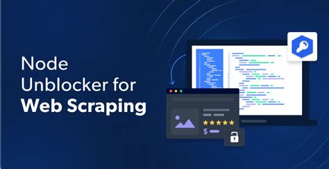 Using Node Unblocker For Web Scraping
