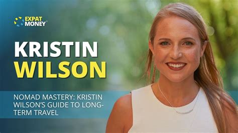 209 Nomad Mastery Kristin Wilsons Guide To Long Term Travel The