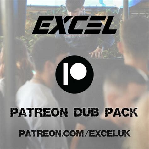 Stream Excel Patreon Dub Pack Showreel Out Now By Excel Uk Listen Online For Free On