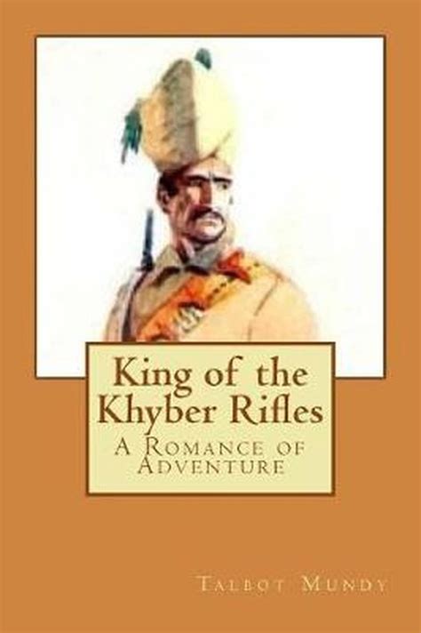 King Of The Khyber Rifles Talbot Mundy 9781726349338 Boeken