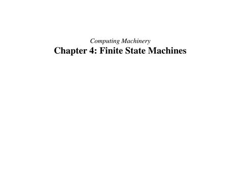 Ppt Computing Machinery Chapter Finite State Machines Powerpoint Presentation Id