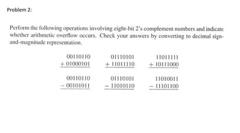 Solved Perform The Following Operations Involving Eight Bit