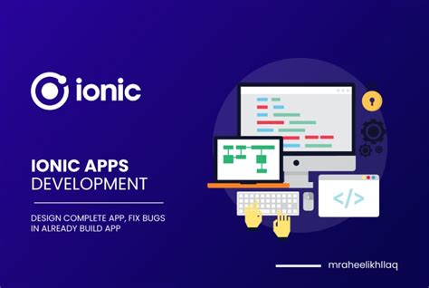Develop Amazing Both Android And Ios App Using Ionic By Mraheelikhlaq Fiverr