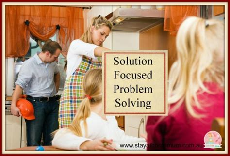 Solution Focused Problem Solving Stay At Home Mum Solution Focused Problem Solving Stay At Home Mum