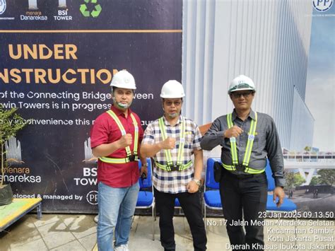 Visit Project Bsi Tower Bersama Dirut Bsi Dsh Pt Pp Svp Pt Pp Gm