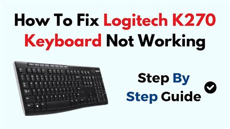 How To Fix Logitech K270 Keyboard Not Working Youtube