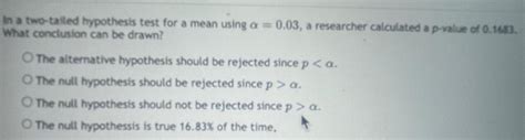[answered] in a two tailed hypothesis test for a mean using a 0 03 a