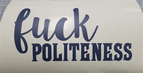 My Favorite Murder Fuck Politeness Custom Vinyl Decal Etsy