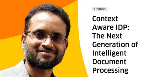 Context Aware Idp The Next Generation Of Intelligent Document Processing