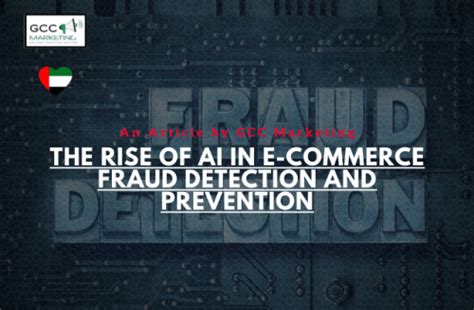 The Rise Of Ai In E Commerce Fraud Detection And Prevention